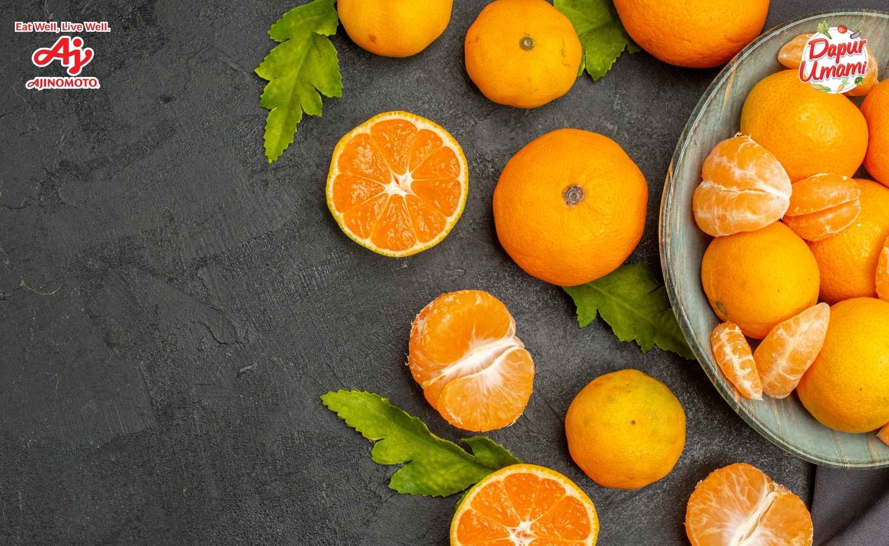 Ini Kandungan Gizi dari Jeruk yang Kamu Makan - Dapur Umami