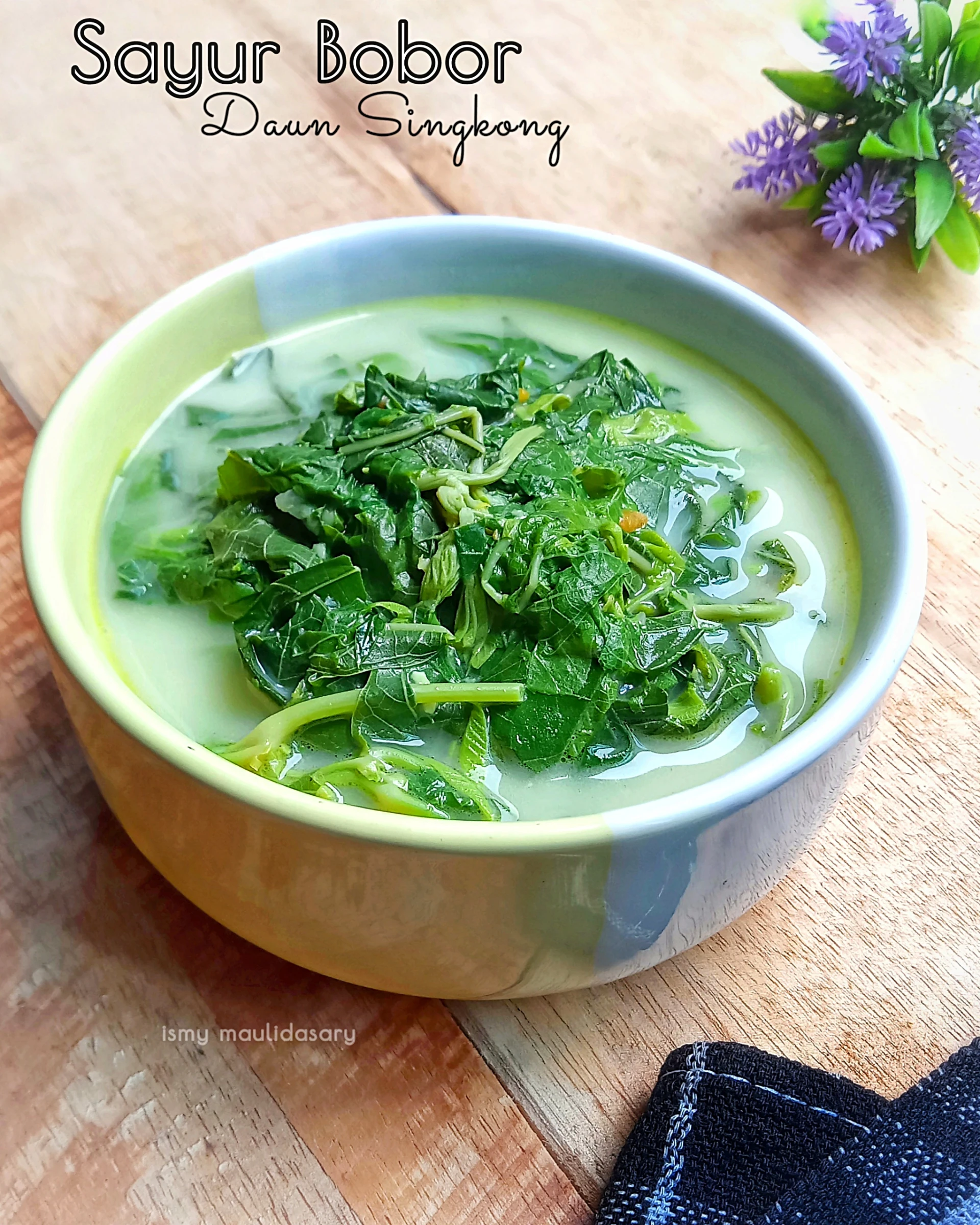 Resep Sayur Bobor Daun Singkong ala Ismi Maulidasari - Dapur Umami